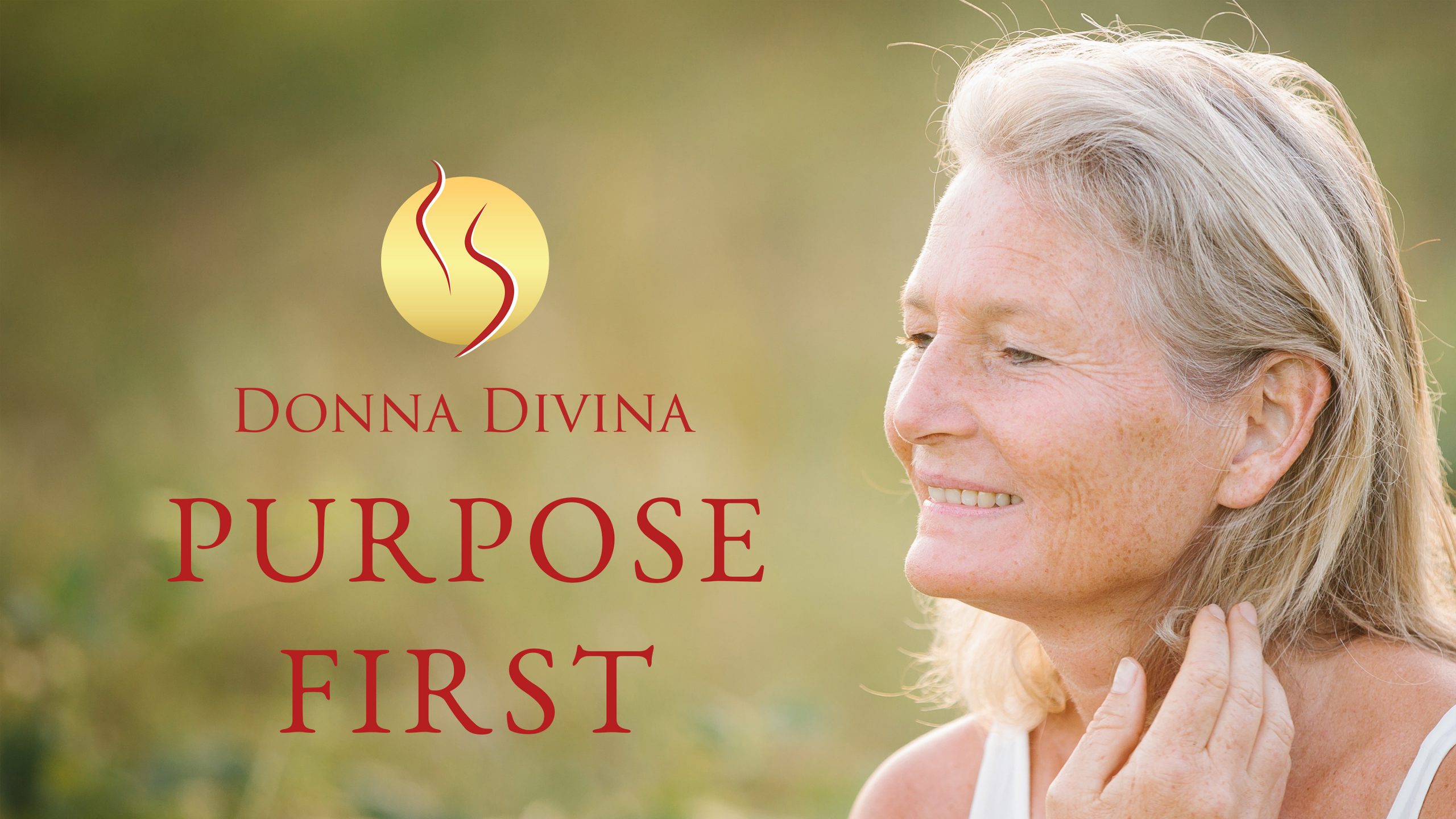 Purpose First - Donna Divina